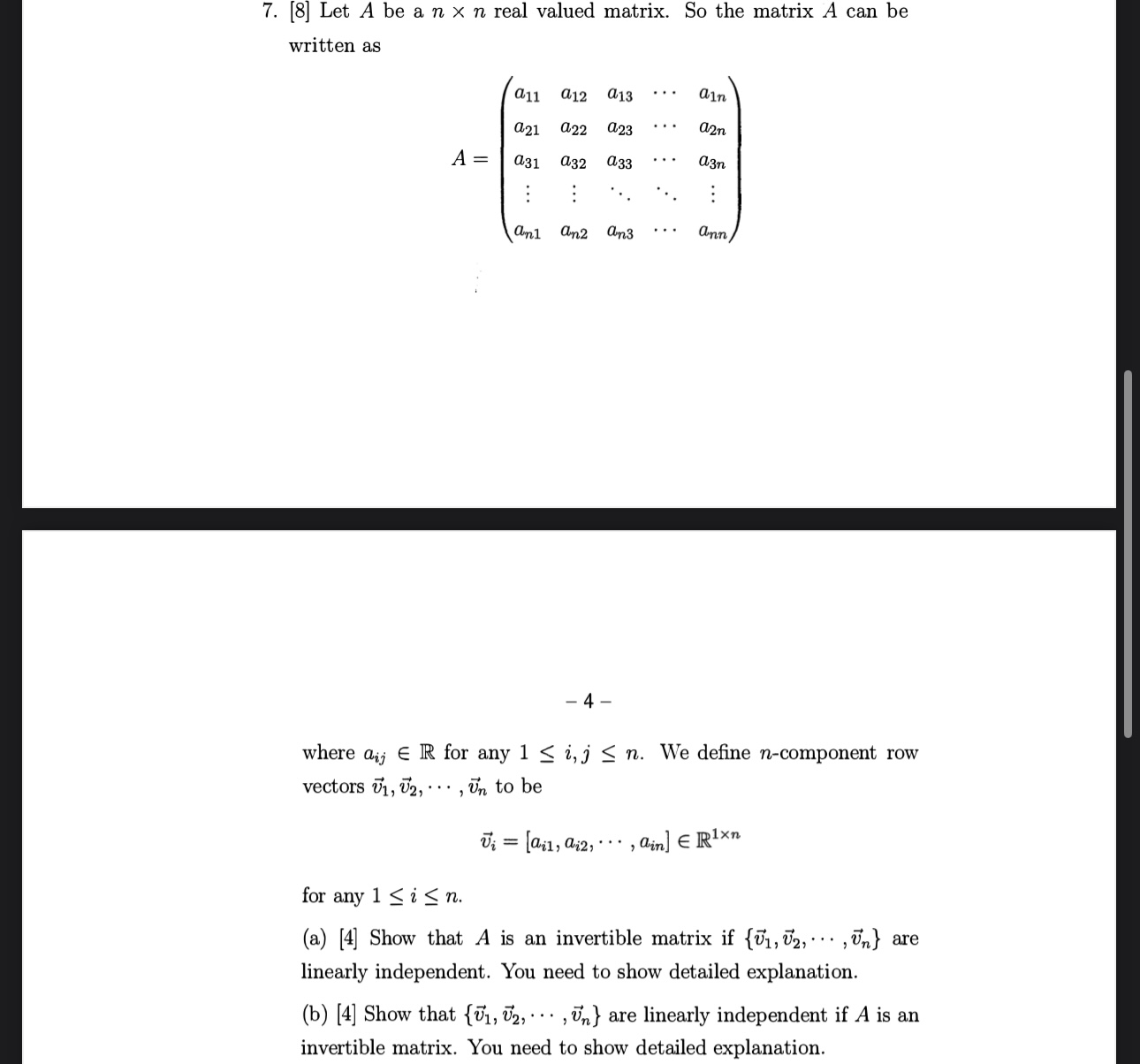 Solved [8] ﻿Let A ﻿be a n×n ﻿real valued matrix. So the | Chegg.com