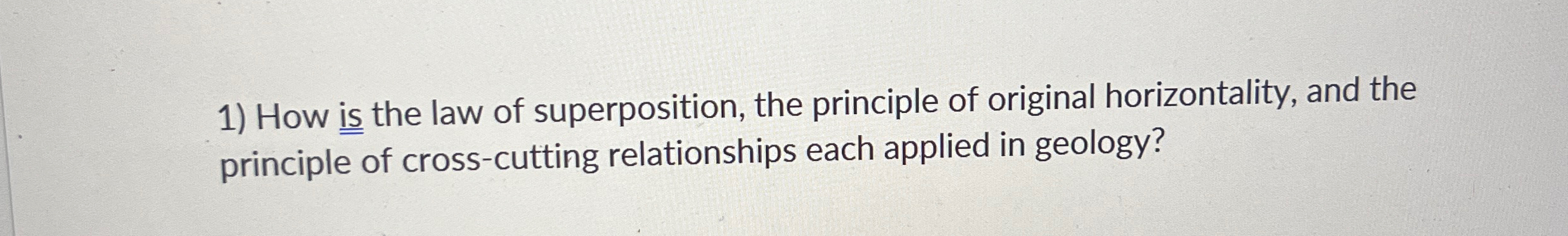 Solved How is the law of superposition, the principle of | Chegg.com