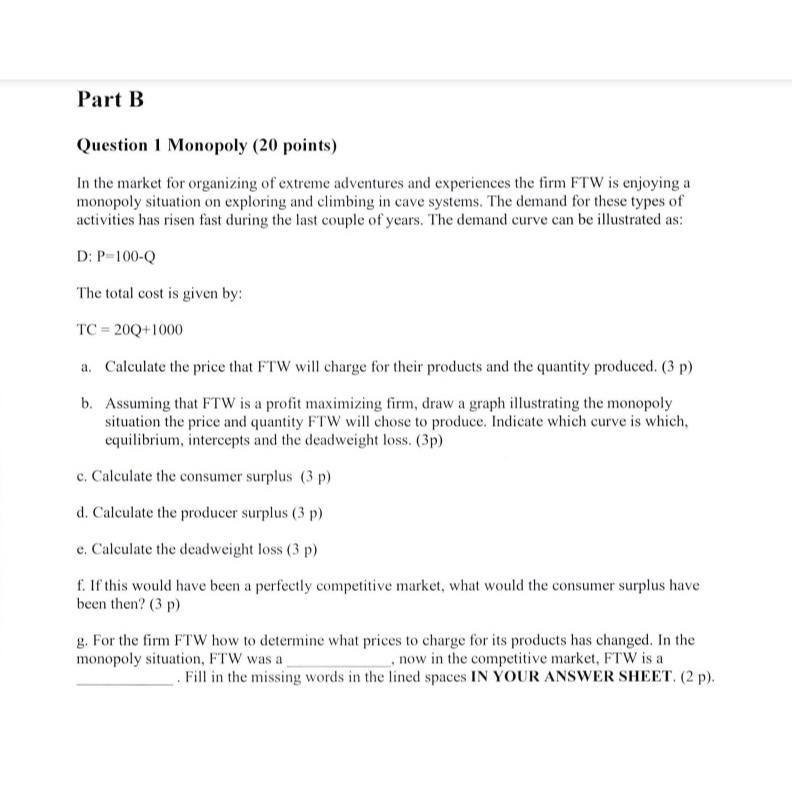 Solved Part BQuestion 1 ﻿Monopoly (20 ﻿points)In the market | Chegg.com