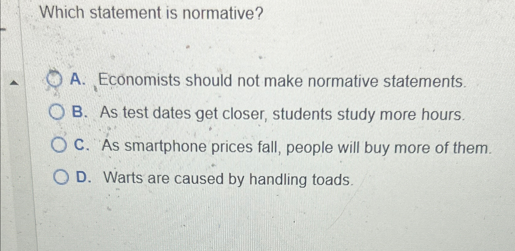 Solved Which statement is normative?A. ﻿Economists should | Chegg.com