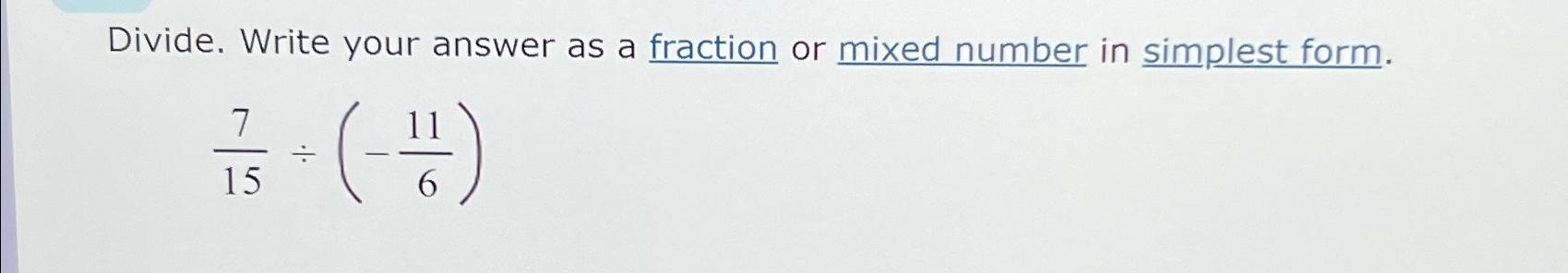 Solved Divide. Write your answer as a fraction or mixed | Chegg.com