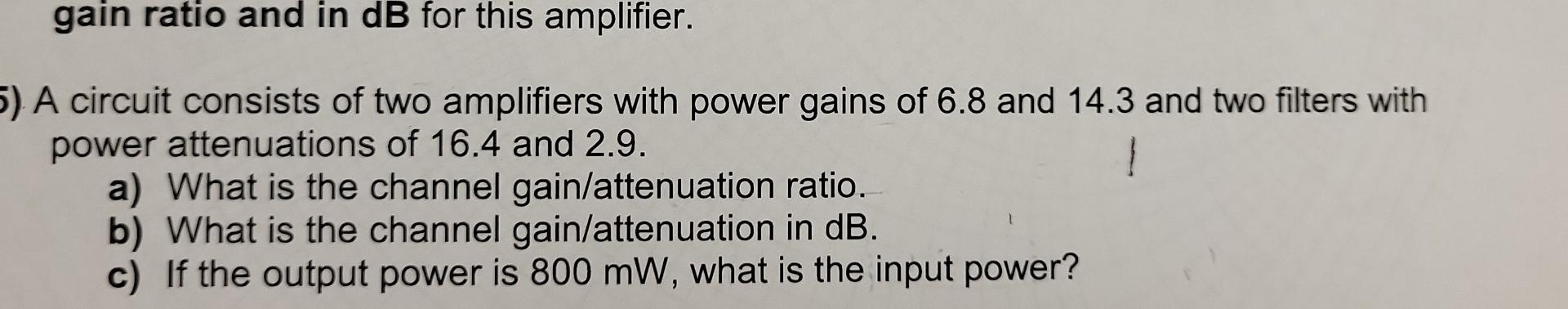 Solved A circuit consists of two amplifiers with power gains | Chegg.com