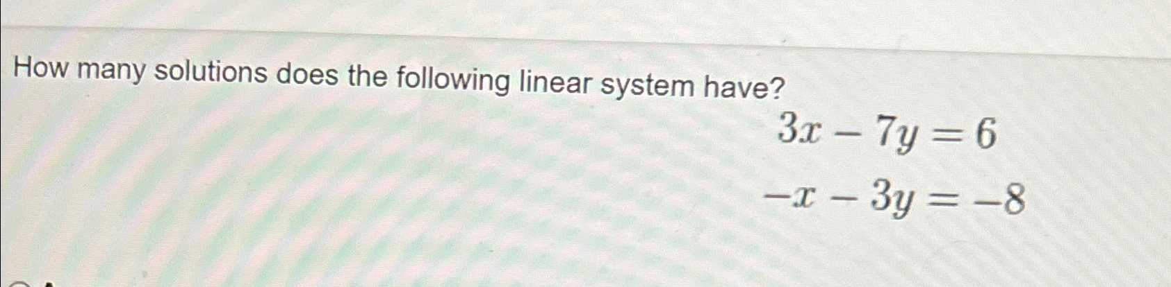 Solved How many solutions does the following linear system | Chegg.com