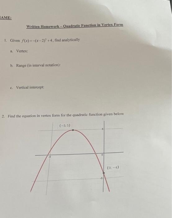 Solved 1. Given f(x)=−(x−2)2+4, find analytically a. Vertex: | Chegg.com