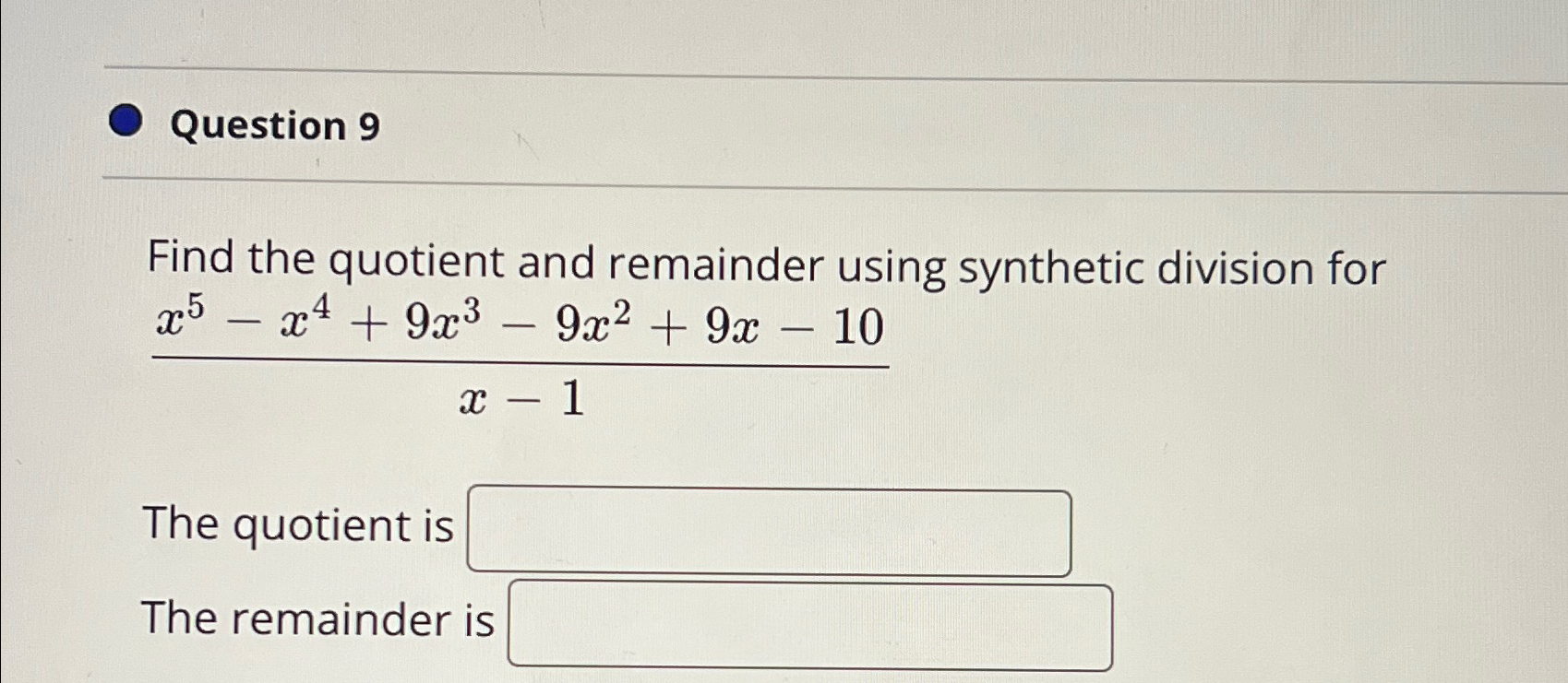 Solved Question 9Find the quotient and remainder using | Chegg.com
