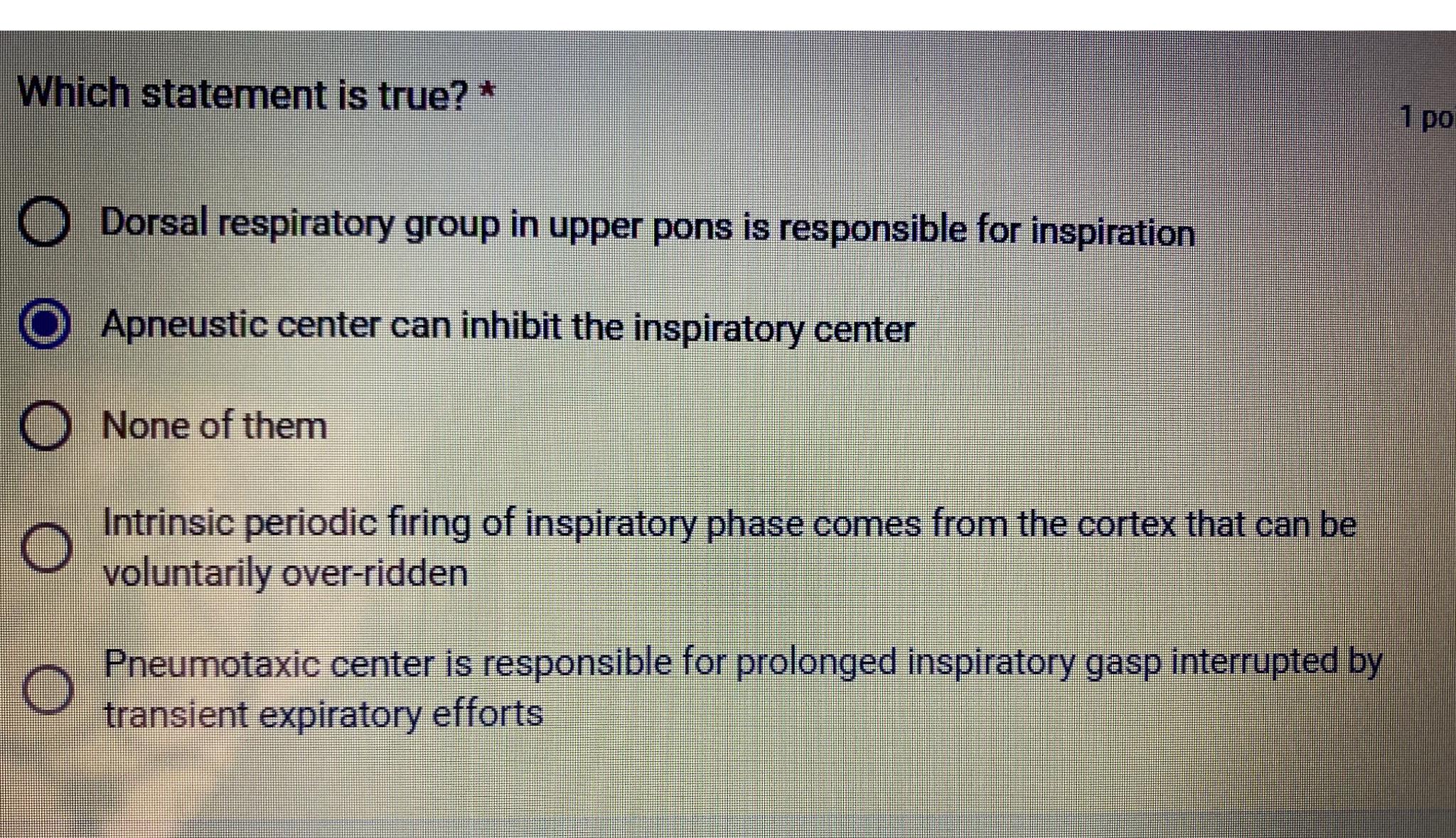 Solved Which statement is true? *1 ﻿poDorsal respiratory | Chegg.com