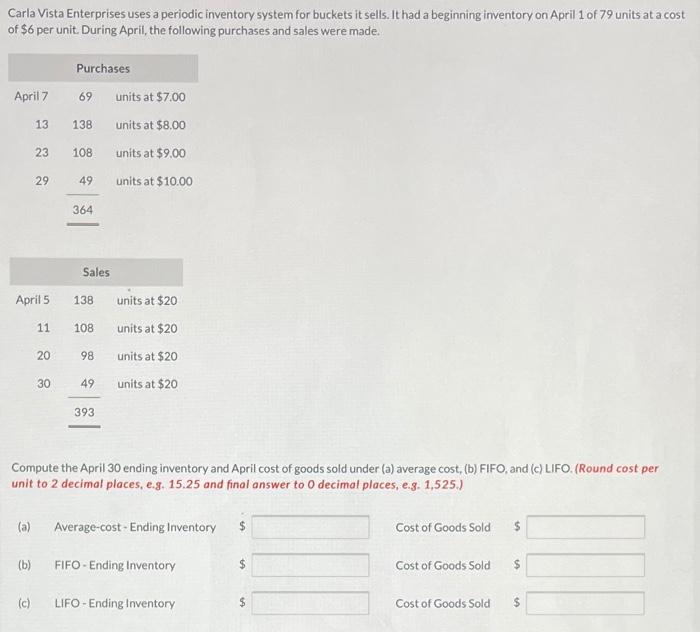 Solved Carla Vista Enterprises uses a periodic inventory | Chegg.com