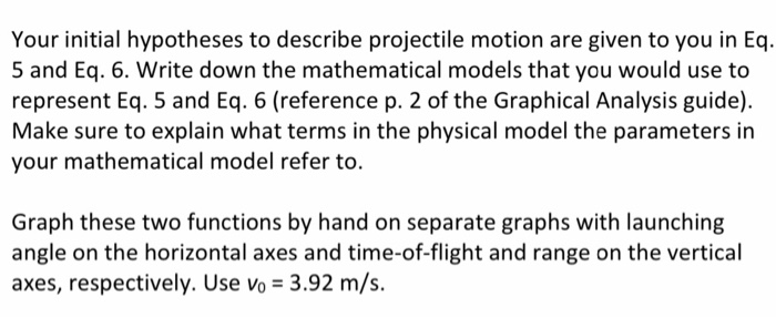 Solved Your initial hypotheses to describe projectile motion | Chegg.com