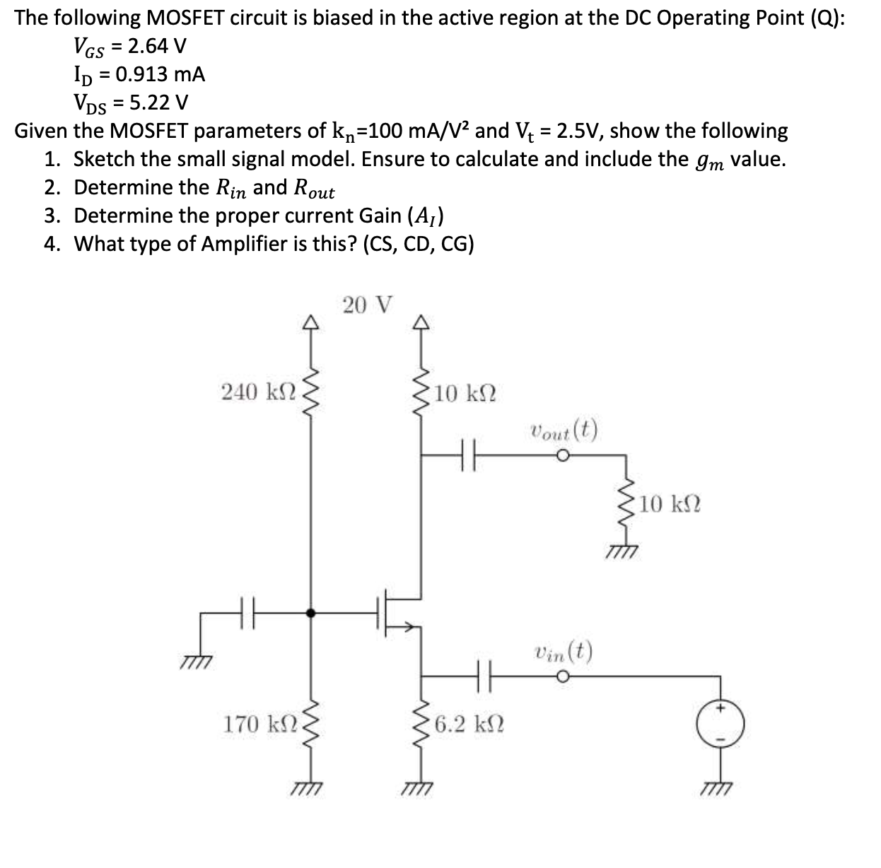 Solved The following MOSFET circuit is ﻿biased in ﻿the | Chegg.com