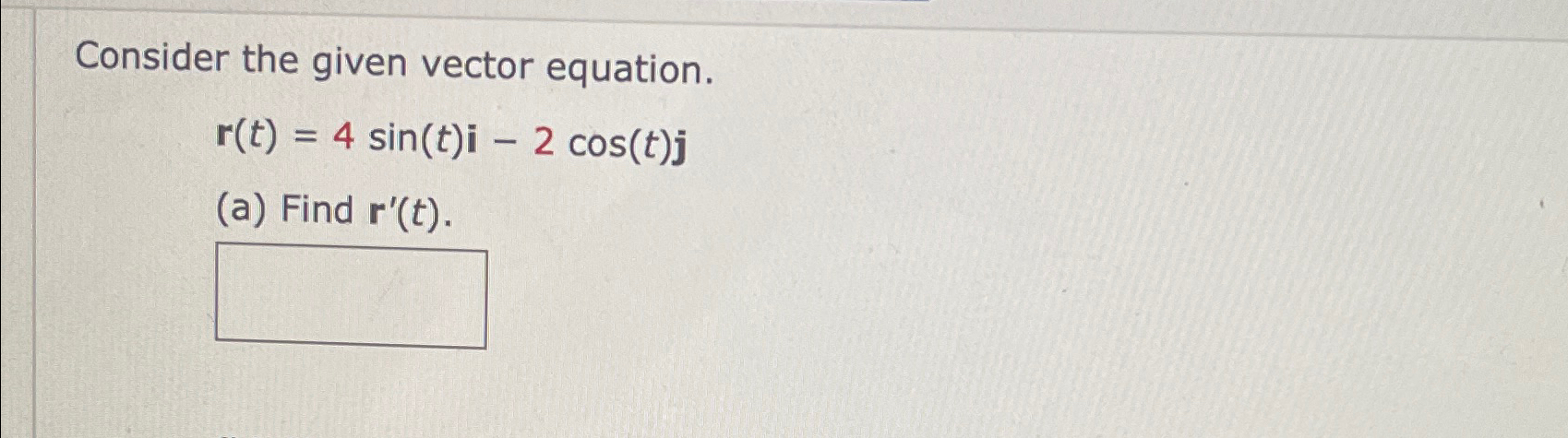 Solved Consider the given vector | Chegg.com