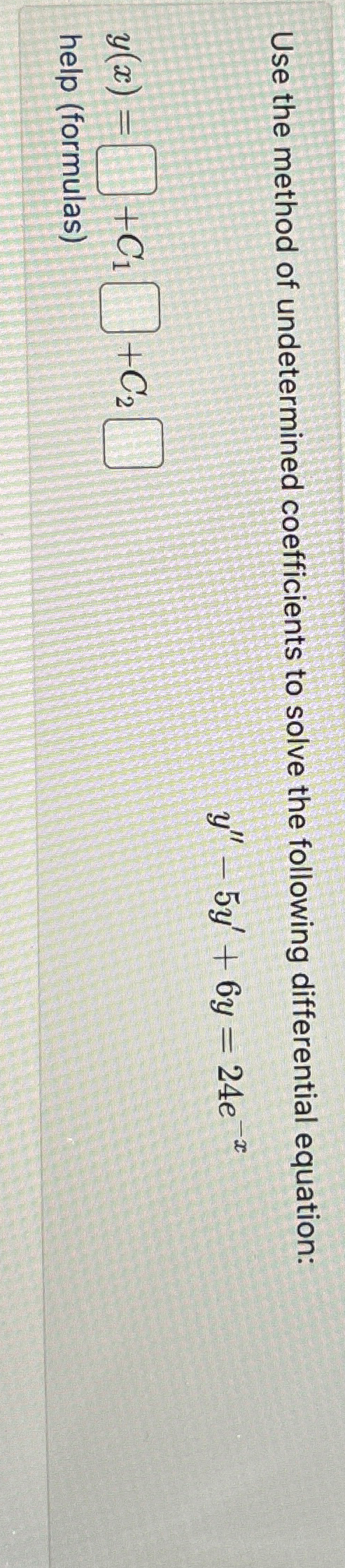 Solved Use the method of undetermined coefficients to solve | Chegg.com