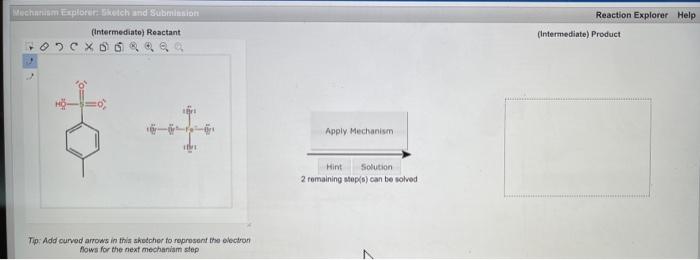 Solved Reaction Explorer Help Mechanism Explorer Sketch and | Chegg.com