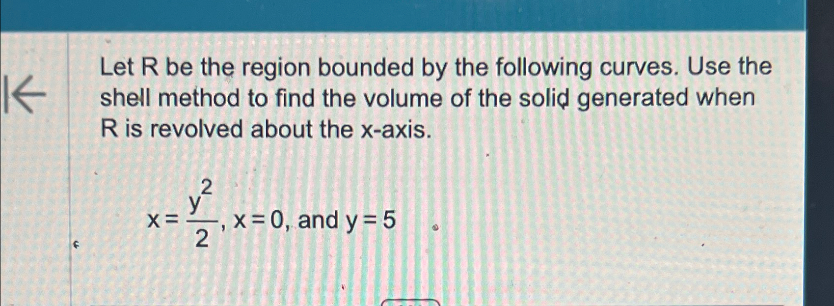 Solved Let R ﻿be the region bounded by the following curves. | Chegg.com