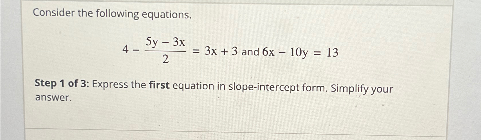 Solved Consider the following equations.4-5y-3x2=3x+3 ﻿and | Chegg.com