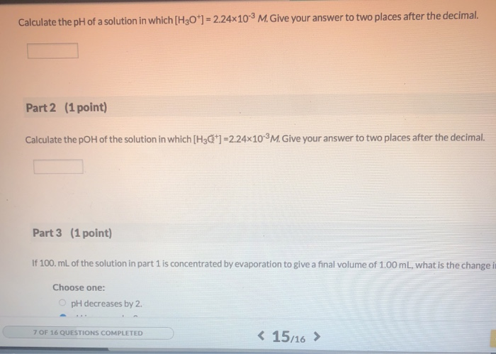 Solved Calculate the pH of a solution in which [H30*] = | Chegg.com