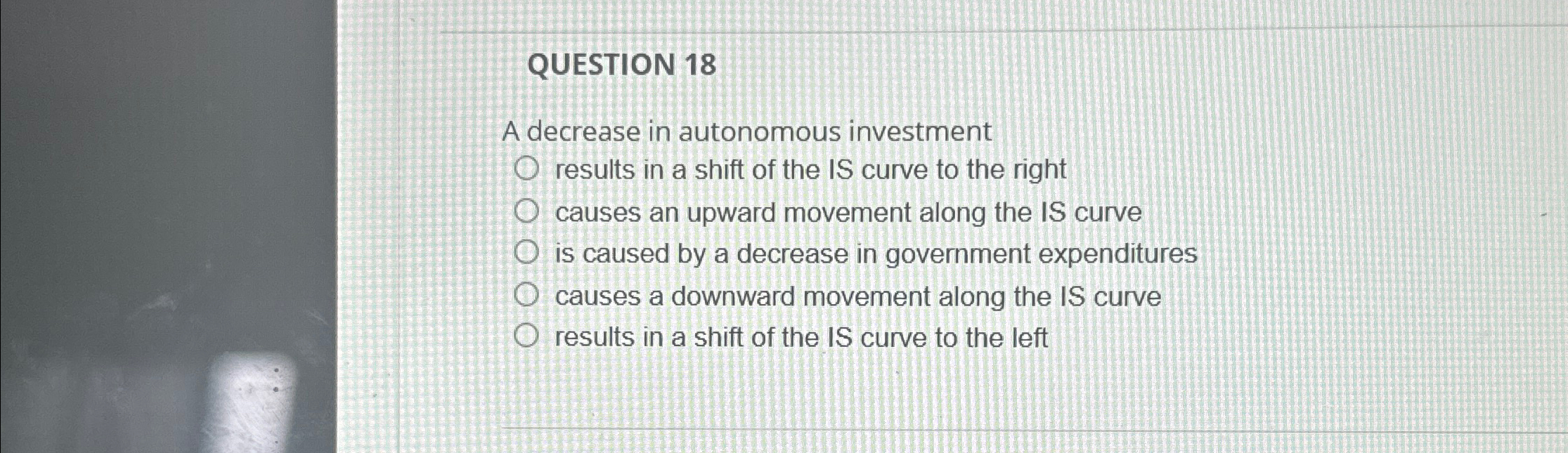 Solved QUESTION 18A decrease in autonomous investment | Chegg.com