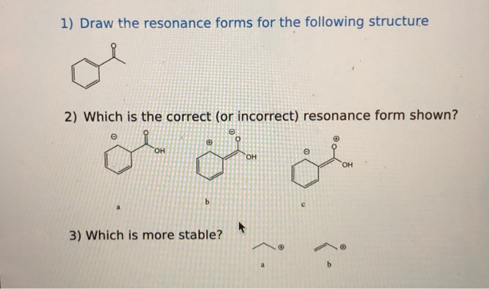 Solved 1) Draw the resonance forms for the following | Chegg.com