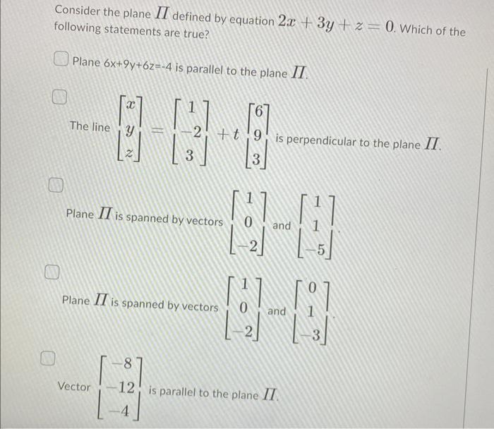 Solved Consider the plane Π defined by equation 2x+3y+z=0. | Chegg.com