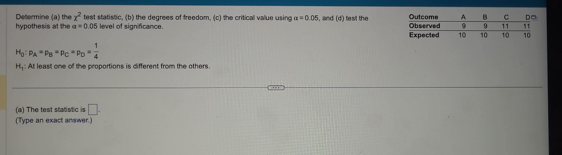 Solved Determine (a) the χ2 test statistic, (b) the degrees | Chegg.com