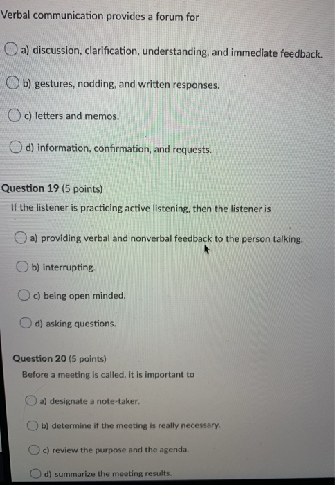 Solved Verbal communication provides a forum for a) | Chegg.com