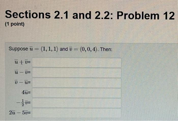 Solved Sections 2.1 and 2.2: Problem 11 (1 point) Let | Chegg.com