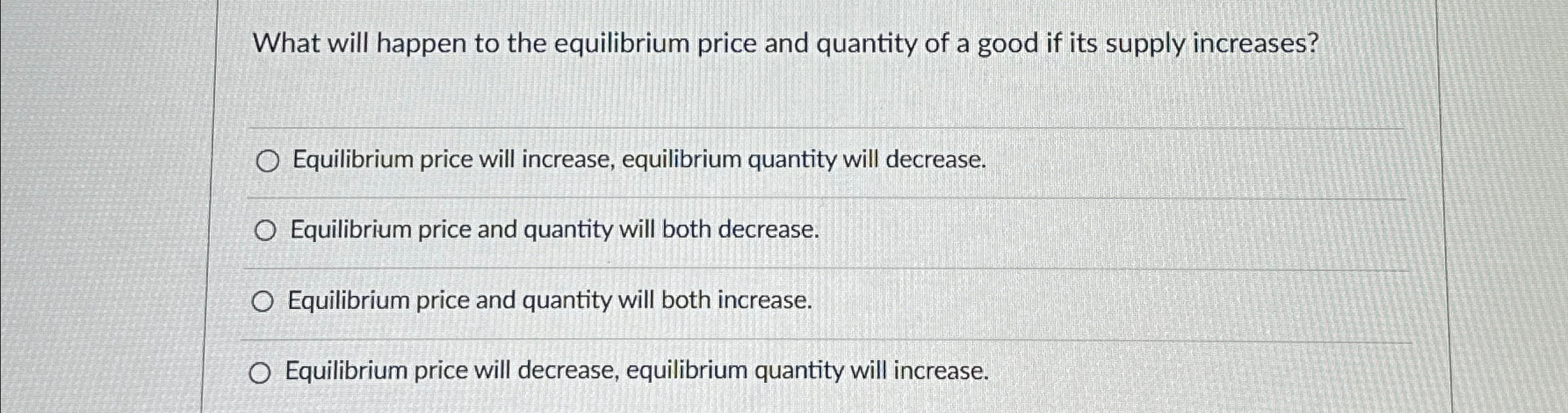 Solved What will happen to the equilibrium price and | Chegg.com