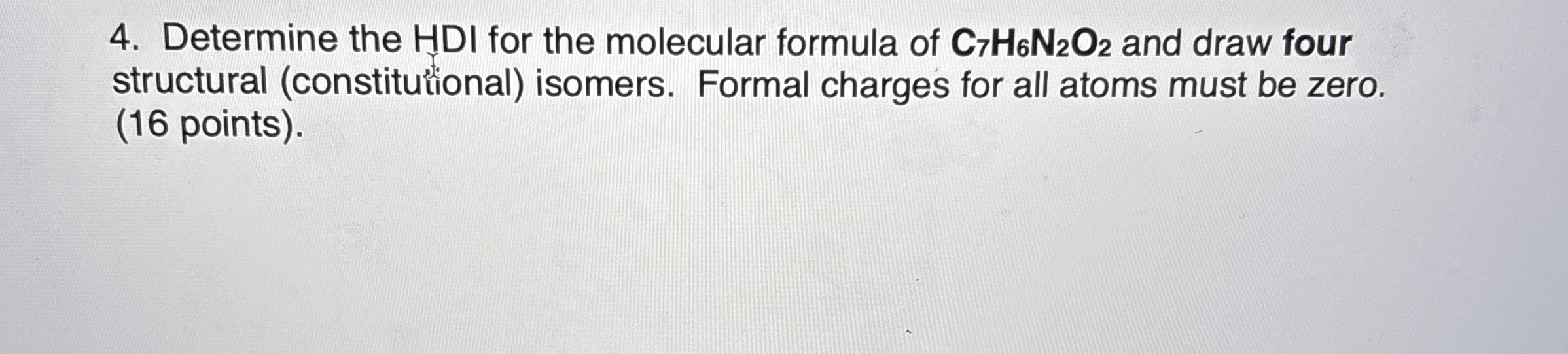Solved Determine the HDI for the molecular formula of | Chegg.com