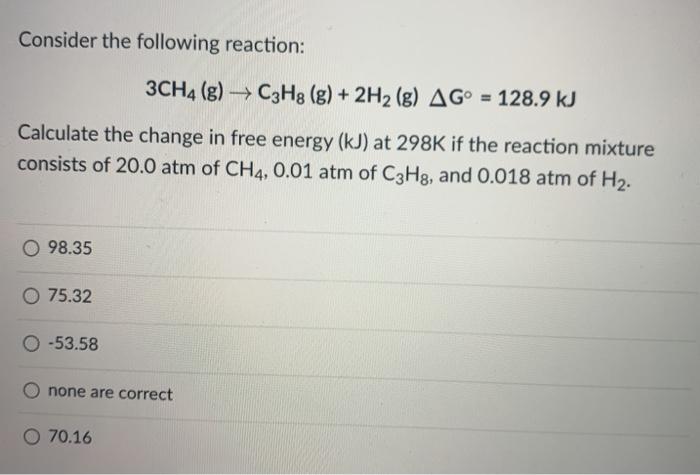 Solved Consider the following reaction: 3CH4 (g) → C3H8 (g) | Chegg.com