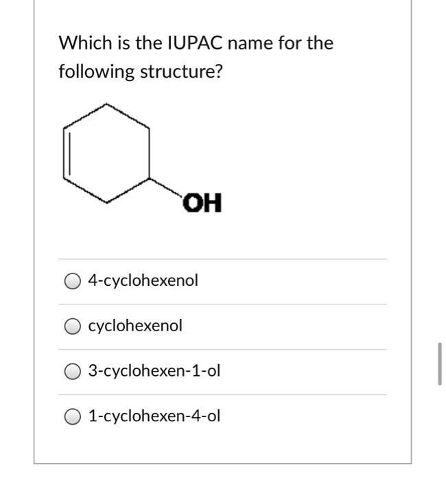 Solved Which is the IUPAC name for the following structure? | Chegg.com