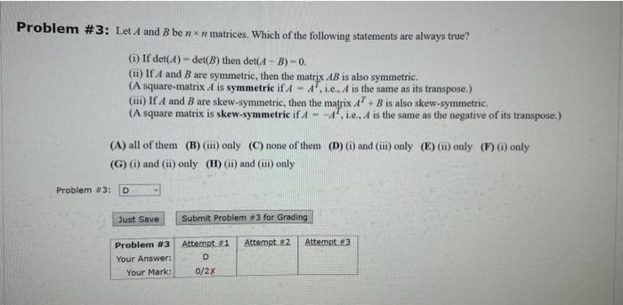 Solved roblem \#3: Let A and B be n×n matrices. Which of the | Chegg.com