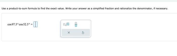 Solved Use a product-to-sum formula to find the exact value. | Chegg.com