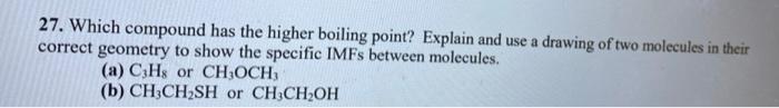 Solved 27. Which compound has the higher boiling point? | Chegg.com