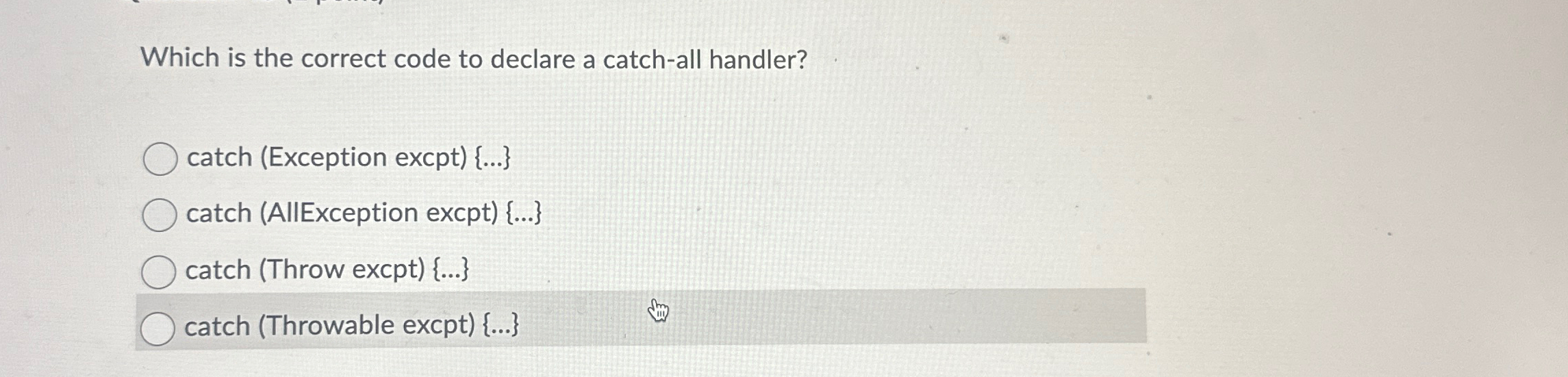 Solved Which is the correct code to declare a catch-all | Chegg.com