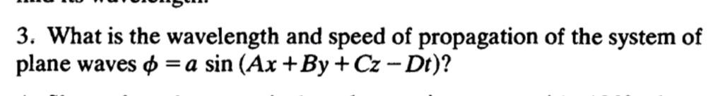 Solved 3. What is the wavelength and speed of propagation of | Chegg.com
