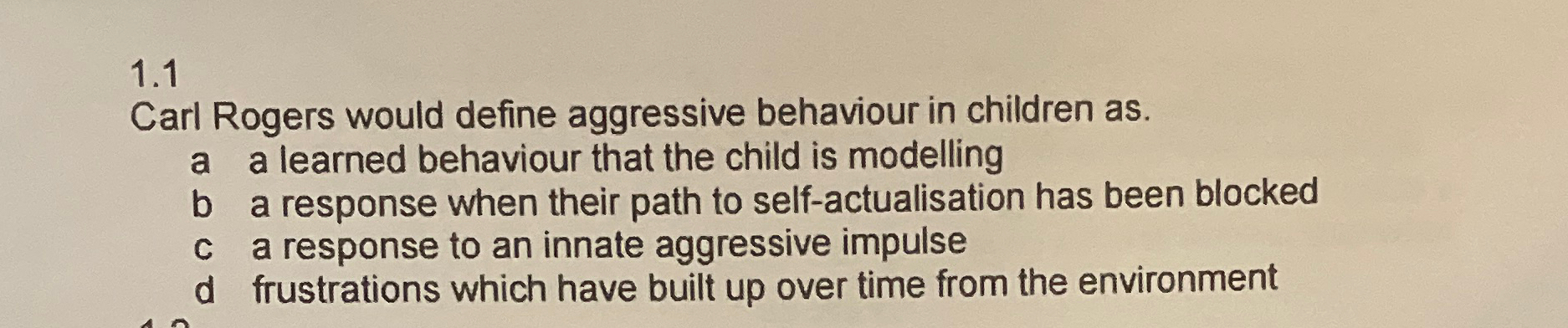 Solved 1.1Carl Rogers would define aggressive behaviour in | Chegg.com