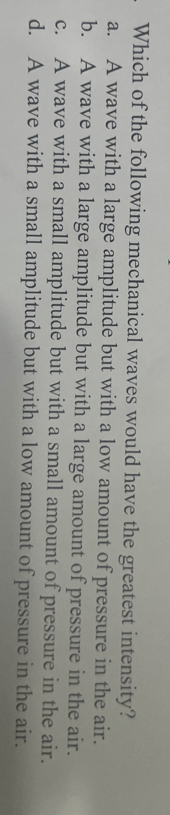 Solved Which of the following mechanical waves would have | Chegg.com