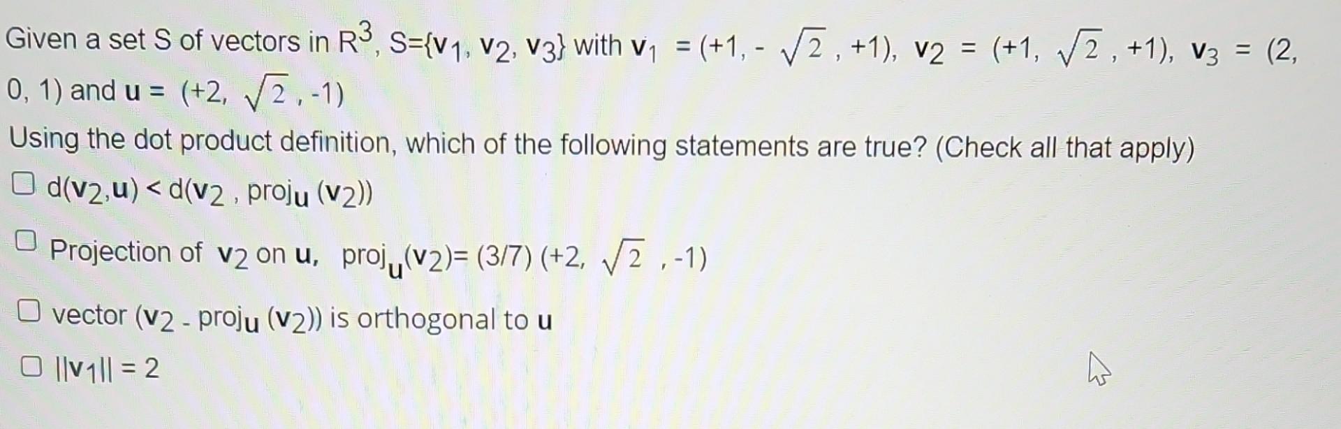 Solved Given a set S of vectors in R3,S={v1,v2,v3} with | Chegg.com