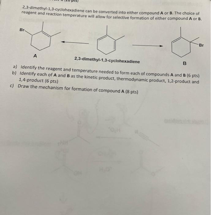 Solved 2,3-dimethyl-1,3-cyclohexadiene can be converted into | Chegg.com