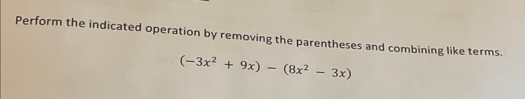 Solved Perform the indicated operation by removing the | Chegg.com