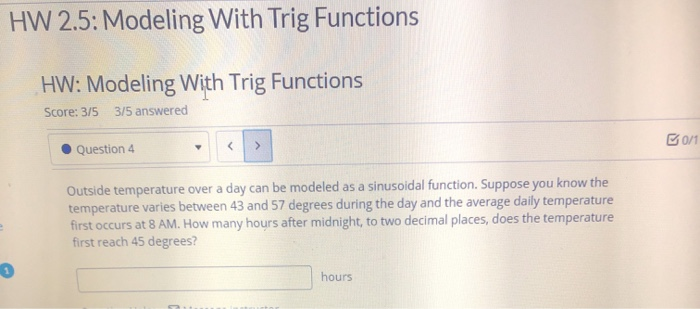 Solved HW 2.5: Modeling With Trig Functions HW: Modeling | Chegg.com