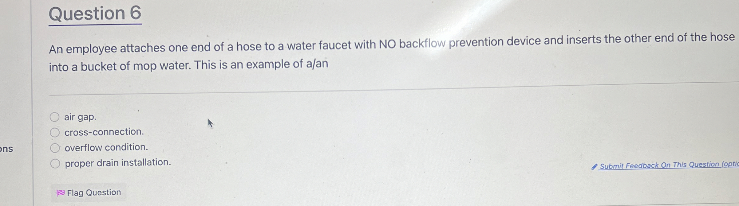Solved Question 6An employee attaches one end of a hose to a | Chegg.com