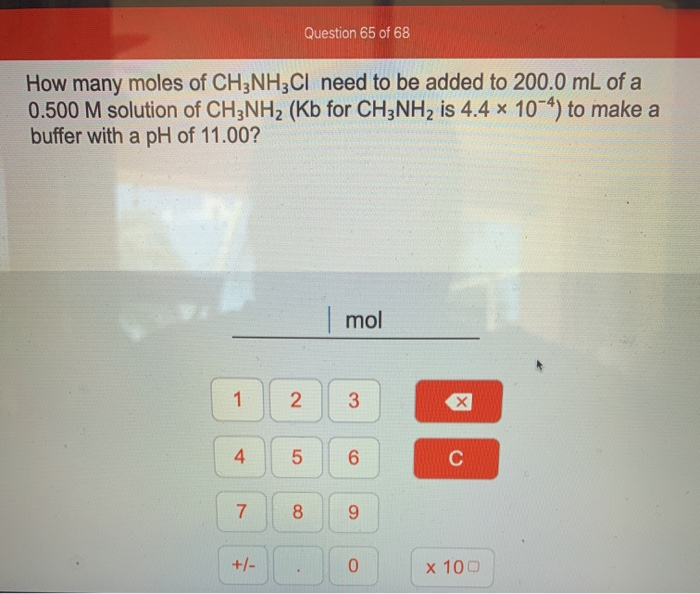 Solved Question 65 of 68 How many moles of CH3NH2Cl need to | Chegg.com