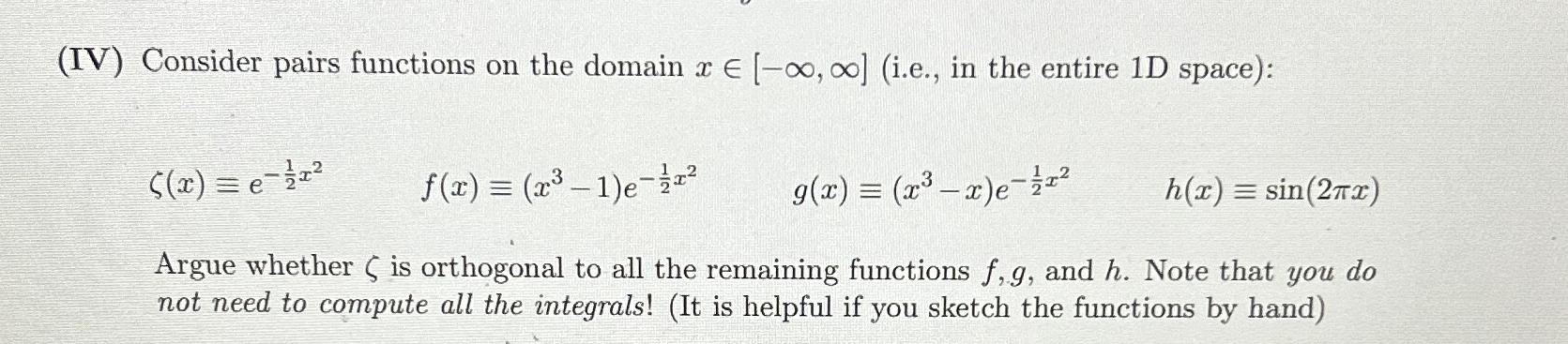 Solved (IV) ﻿Consider pairs functions on the domain | Chegg.com