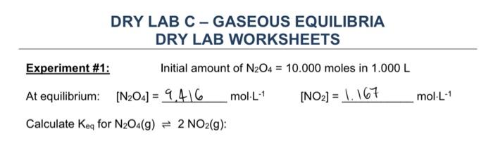 Solved Experiment #1: DRY LAB C- GASEOUS EQUILIBRIA DRY LAB | Chegg.com