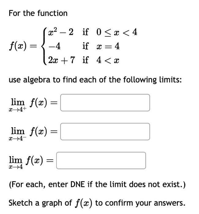 Solved For the function f(x)=⎩⎨⎧x2−2−42x+7 if if if | Chegg.com
