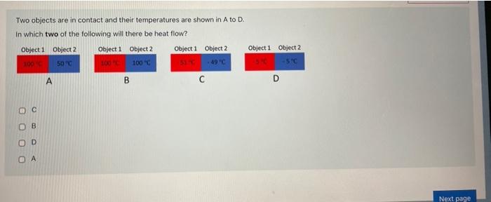 Solved Two objects are in contact and their temperatures are | Chegg.com