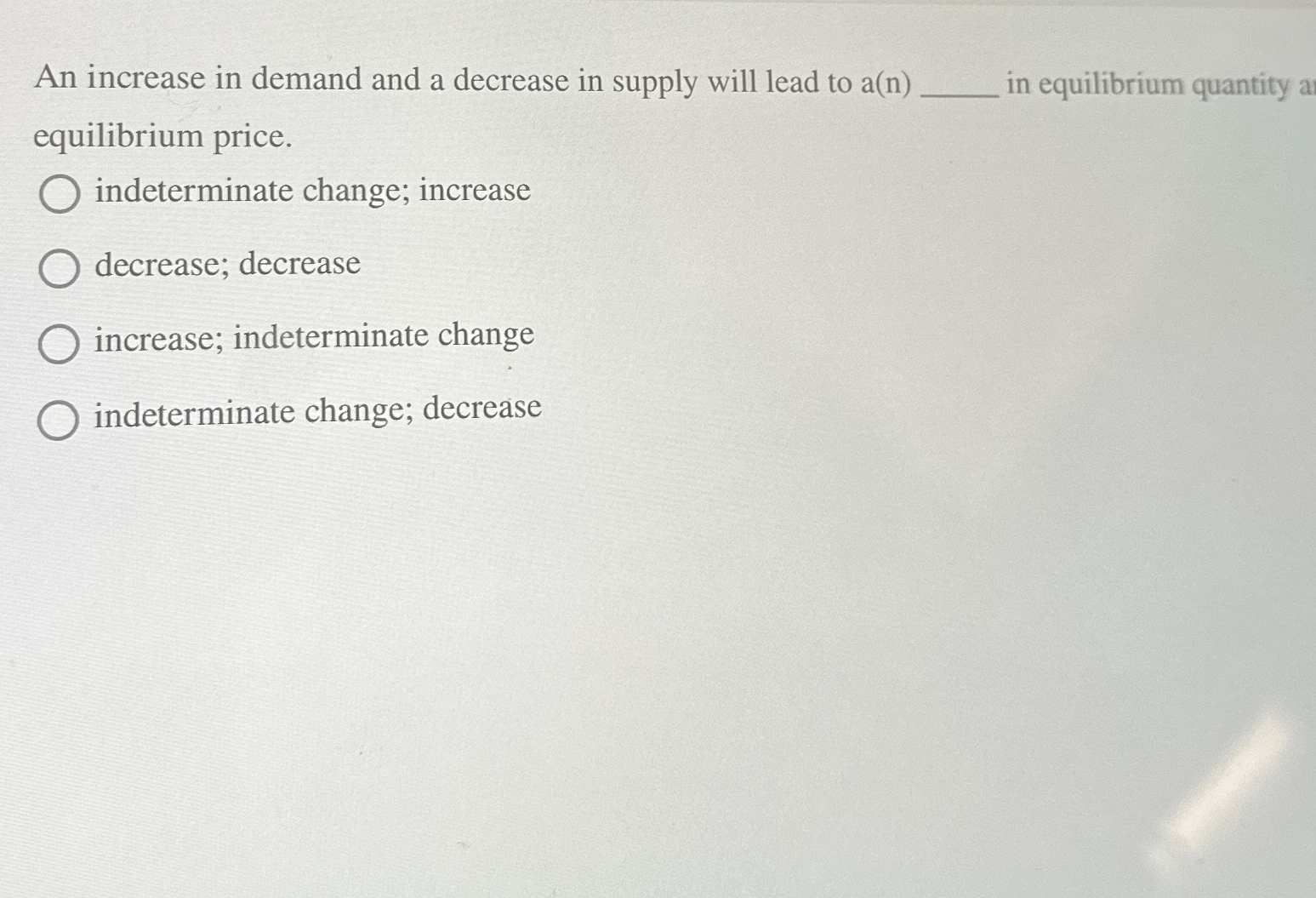 Solved An increase in demand and a decrease in supply will | Chegg.com