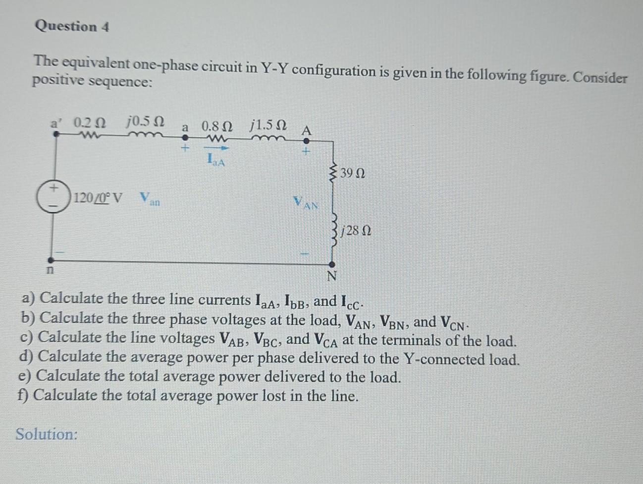 The equivalent one-phase circuit in Y−Y configuration | Chegg.com