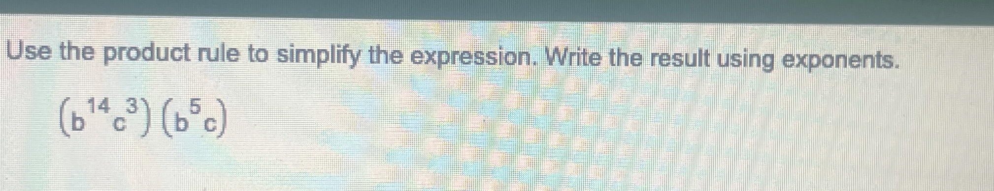 Solved Use the product rule to simplify the expression. | Chegg.com