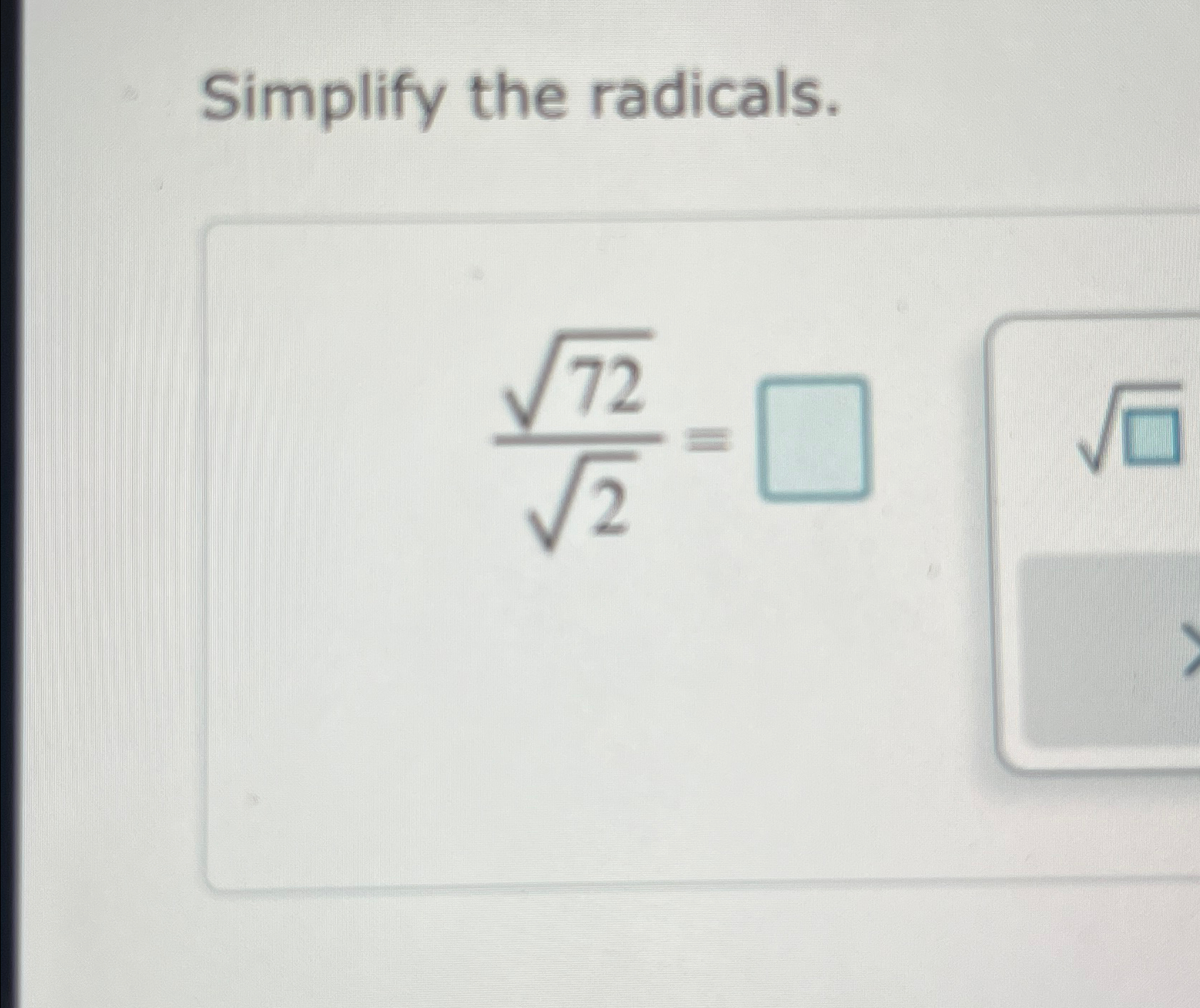 Solved Simplify the radicals.72222= | Chegg.com